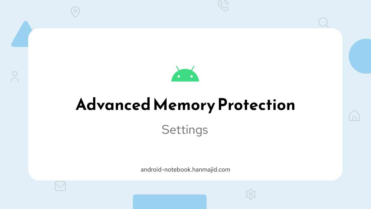 Advanced Memory Protection Android Notebook