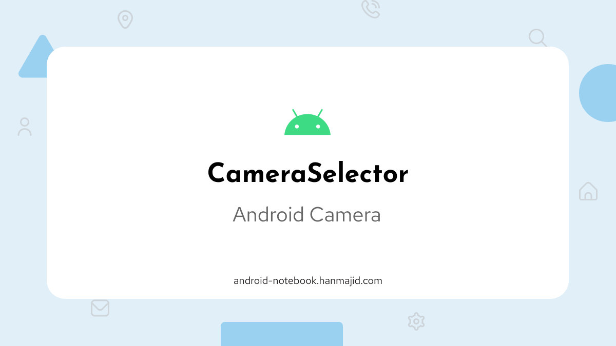 CameraSelector | Android Notebook
