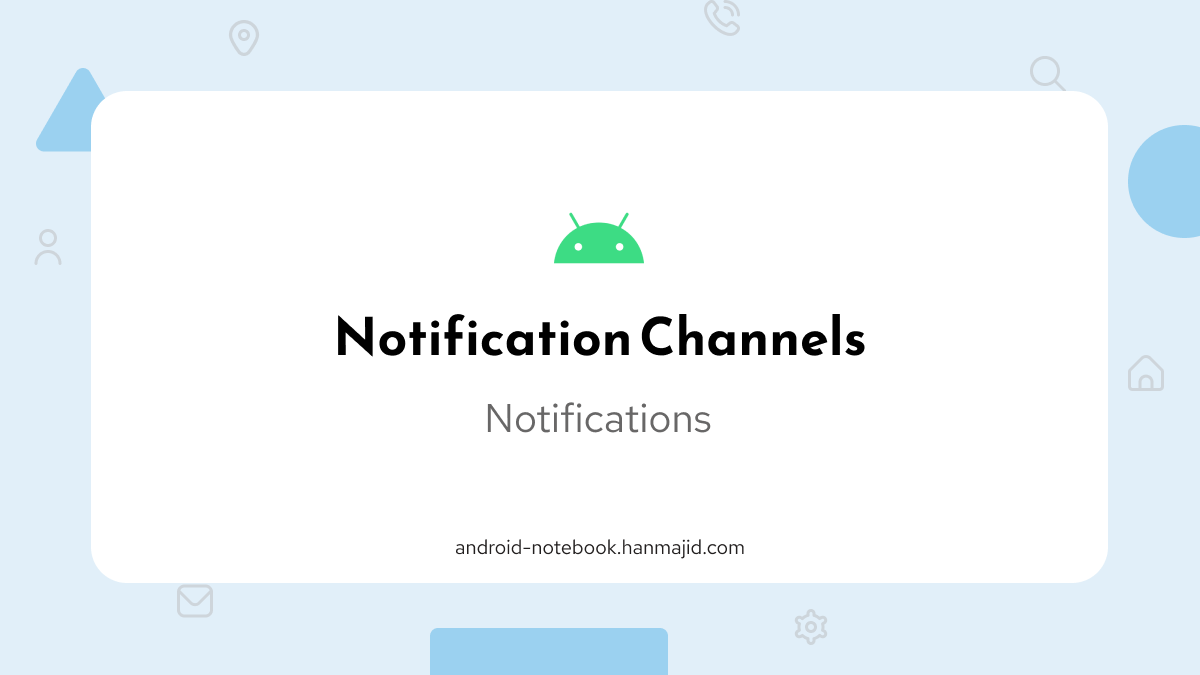 Notification Channels | Android Notebook