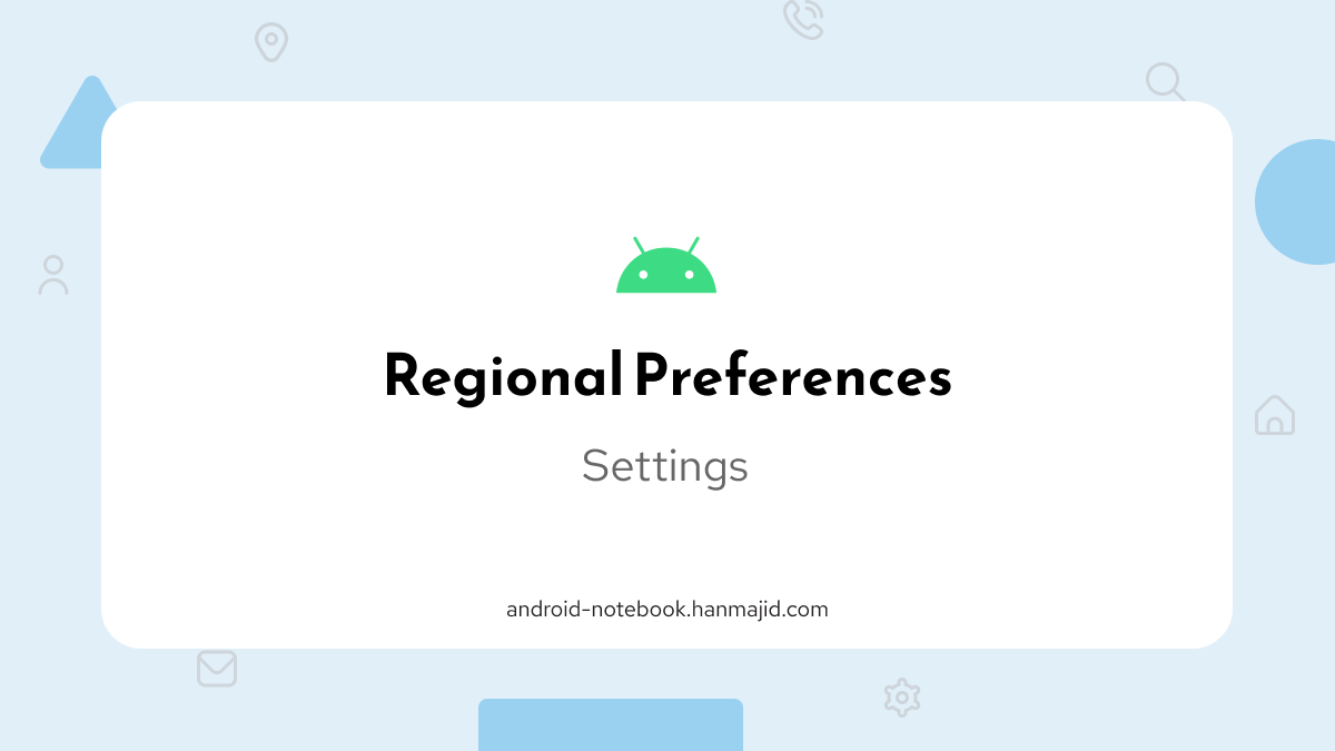 Regional Preferences | Android Notebook